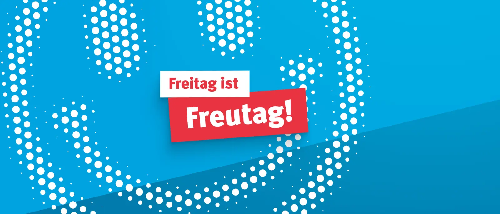 Freitag ist Freutag! - Hitradio antenne 1